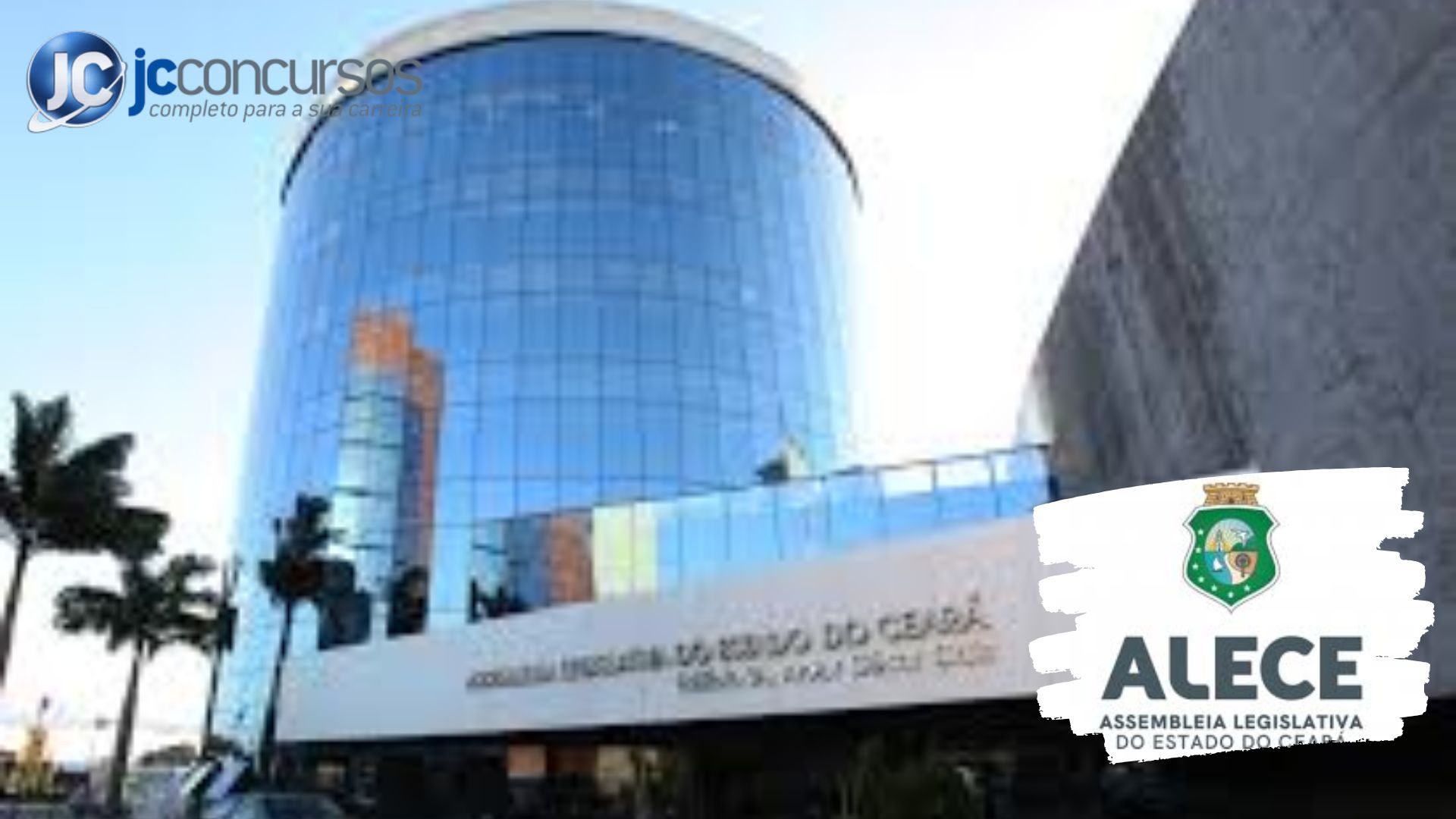 Concurso ALE CE: definida distribuição das 600 vagas e cadastros ...